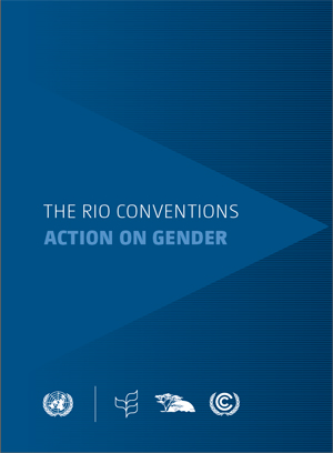 Rio Conventions Launch Brochure on Gender Mainstreaming - WEDO